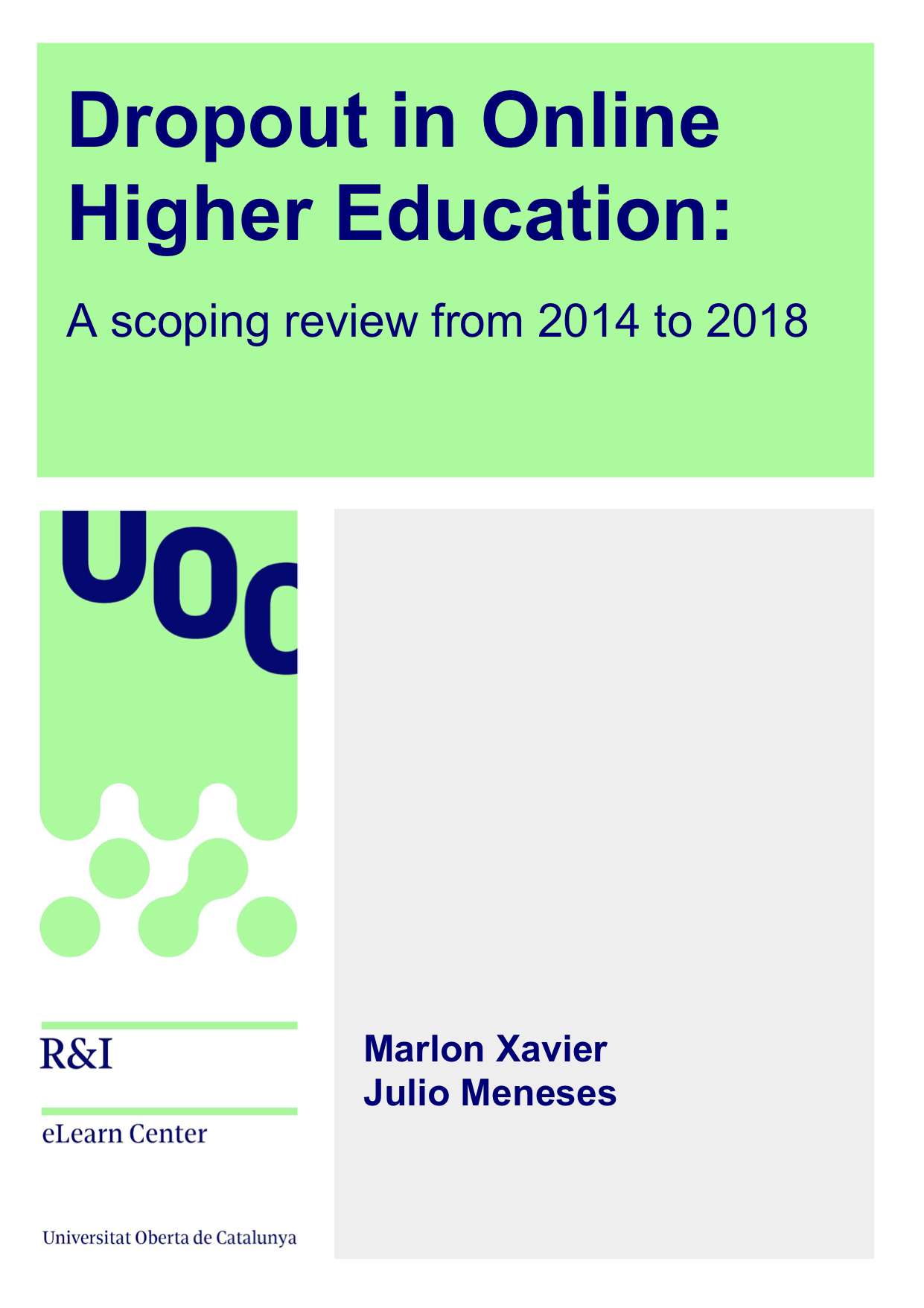 Dropout in Online Higher Education: A scoping review from 2014 to 2018 ...